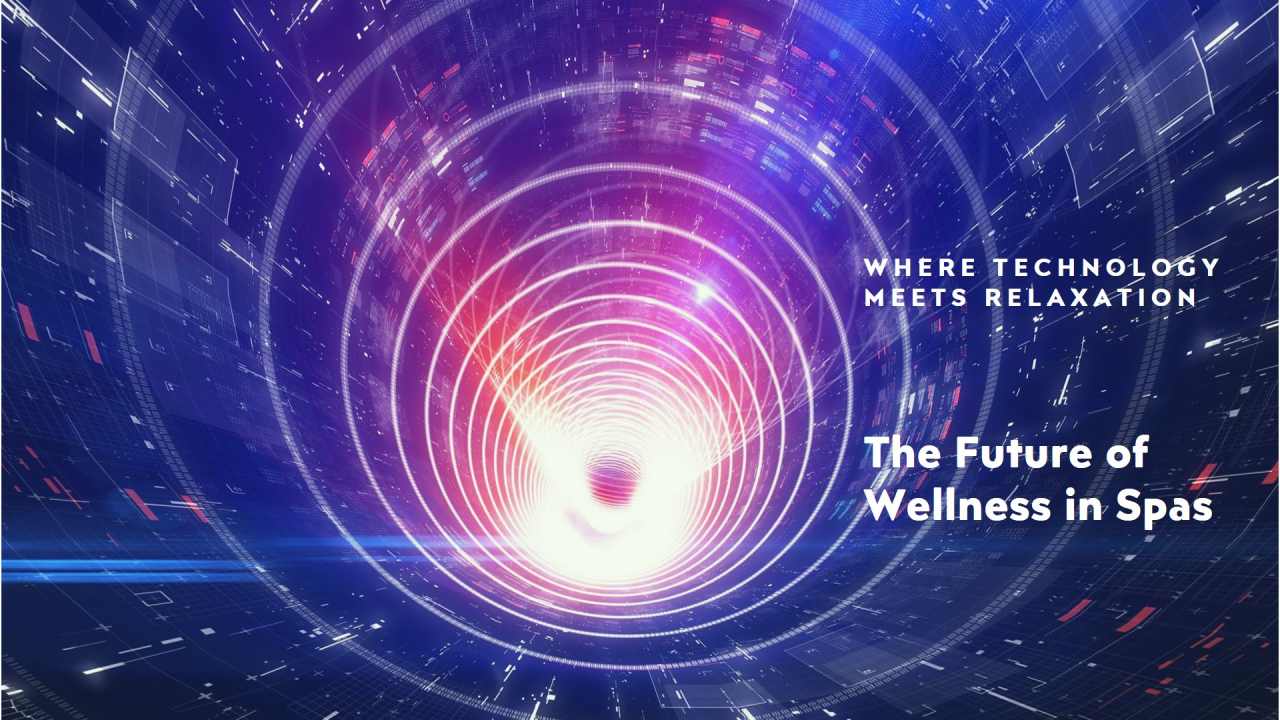 Technology and Wellness: The Future Synergy in Spas | Lemispa EN